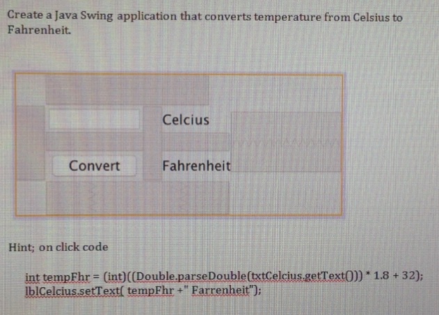 Solved Create a Java Swing application that converts | Chegg.com