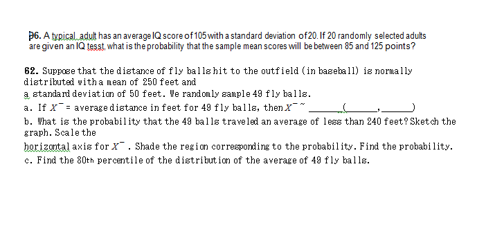 Solved 6. A typical adult has an average IQ score of 105 | Chegg.com