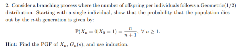 2. Consider a branching process where the number of | Chegg.com