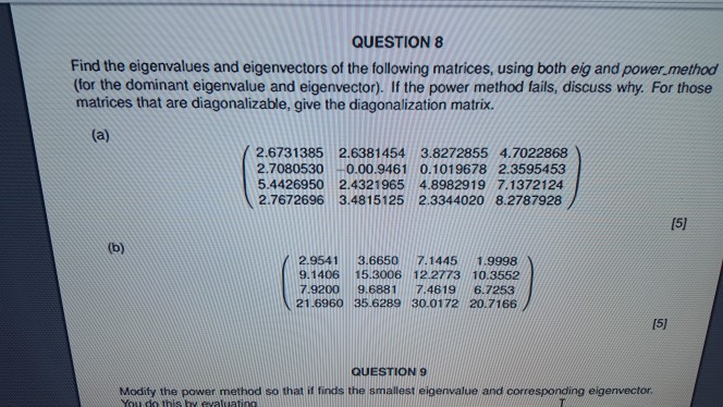 Solved QUESTION 8 Find the eigenvalues and eigenvectors of | Chegg.com