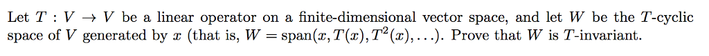 Solved Let T : V → V be a linear operator on a | Chegg.com