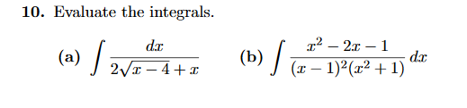 Solved Evaluate the integrals. (a) integral dx/2 squareroot | Chegg.com