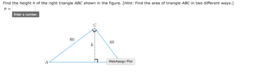 Solved Find The height h of The right triangle ABC shown in | Chegg.com