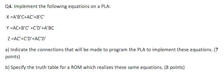 Solved Q4. Implement the following equations on a PLA X | Chegg.com