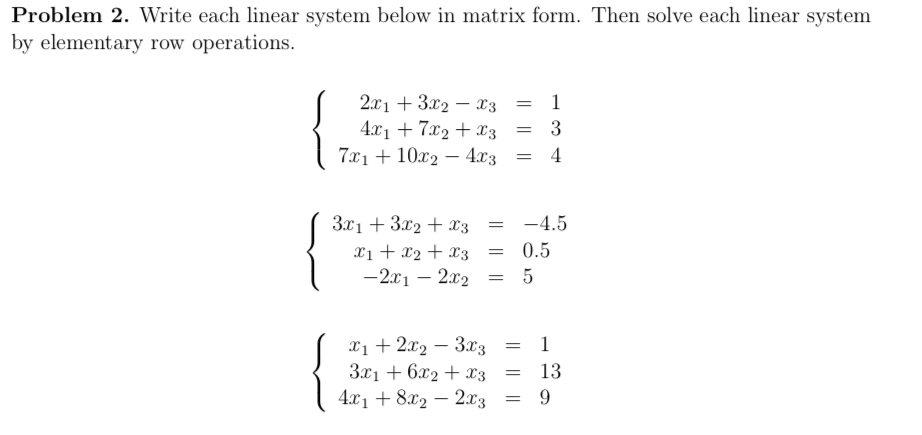 Solved Problem 2. Write each linear system below in matrix | Chegg.com