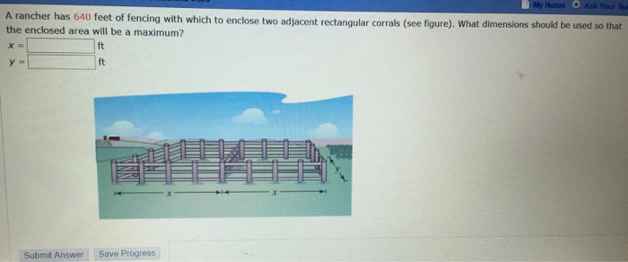 Solved A rancher has 640 feet of fencing with which to | Chegg.com