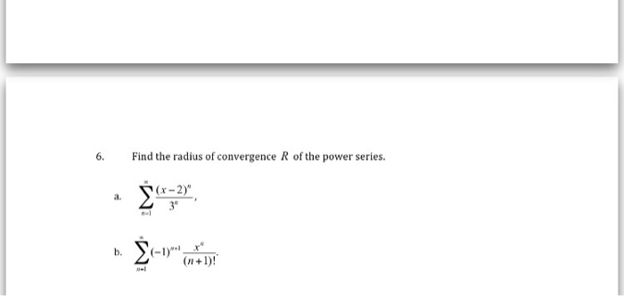 Solved Find the radius of convergence R of the power series. | Chegg.com