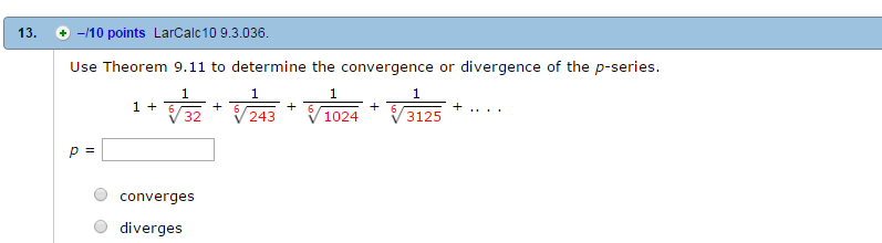 Solved Use Theorem 9.11 to determine the convergence or | Chegg.com