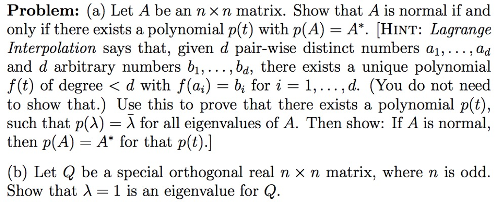 Solved Let A be an n times n matrix. Show that A is normal | Chegg.com