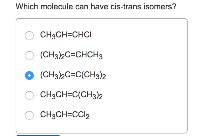 Solved Which molecule can have cis-trans isomers? | Chegg.com