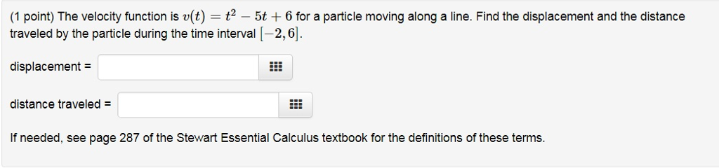 Solved (1 point) The velocity function is v(t)- t2 - 5t +6 | Chegg.com