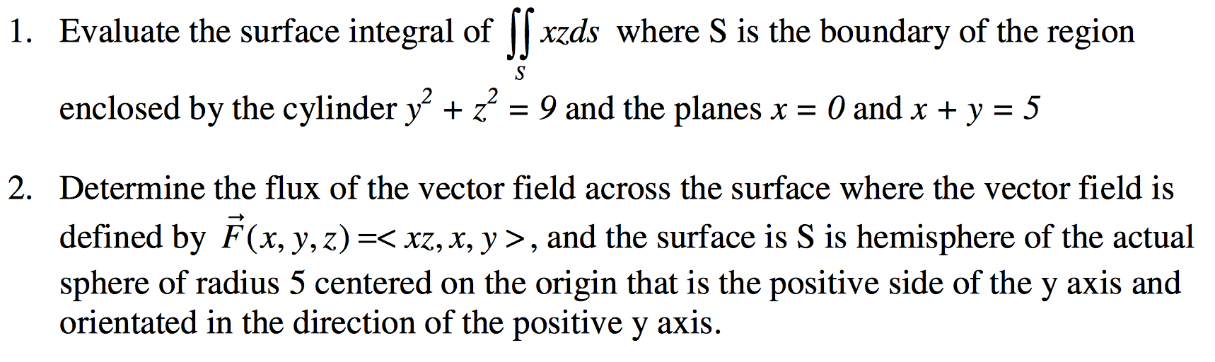 Solved Evaluate the surface integral of integral integral_S | Chegg.com
