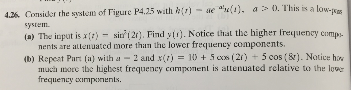 Solved Consider the system of Figure P4.25 with h(t) = | Chegg.com