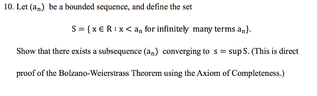 Solved Let (a_n) be a bounded sequence, and define the set | Chegg.com