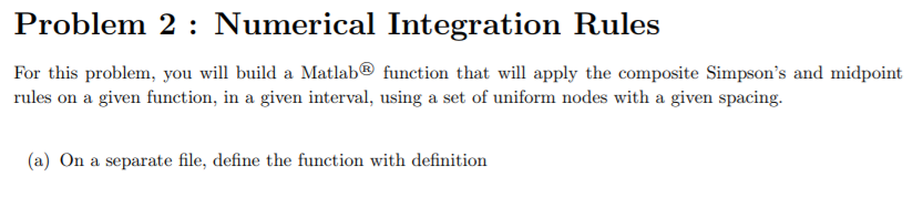 Solved Problem 2 : Numerical Integration Rules For this | Chegg.com