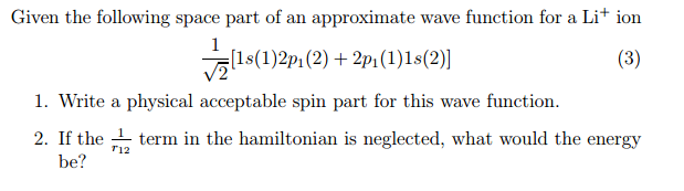 Solved Given the following space part of an approximate wave | Chegg.com