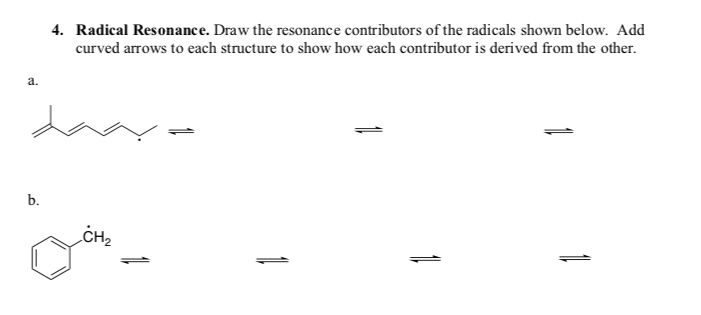 Solved 4. Radical Resonance. Draw the resonance contributors | Chegg.com