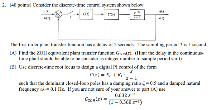 Solved 2. (40 points) Consider the discrete-time control | Chegg.com