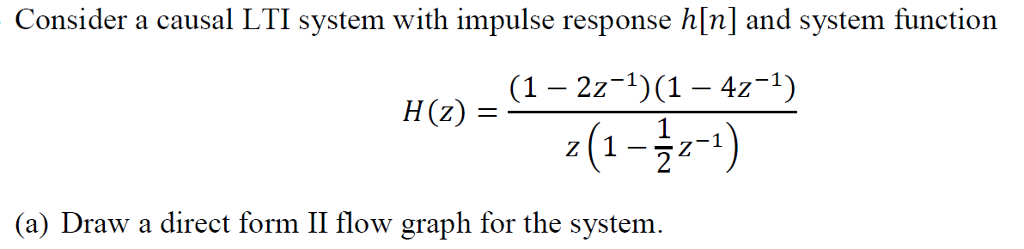 Solved Consider a causal LTI system with impulse response | Chegg.com