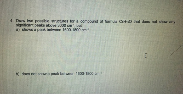 Solved Draw two possible structures for a compound of | Chegg.com