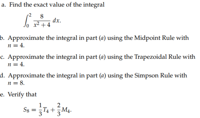 Solved a. Find the exact value of the integral integral^2_0 | Chegg.com