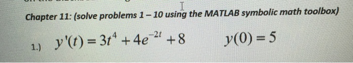 Chapter 11: (solve problems 1- 10 using the MATLAB | Chegg.com