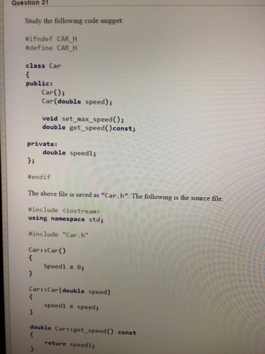 Solved Question 31 Study the following code snippet: aifndef | Chegg.com