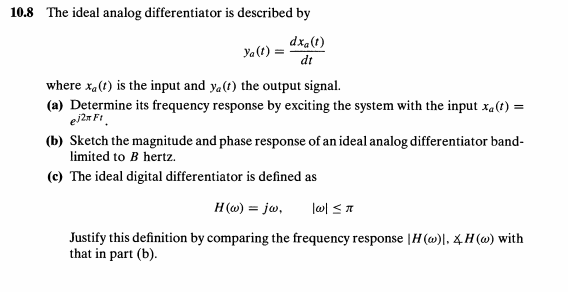 Solved The ideal analog differentiator is described by | Chegg.com
