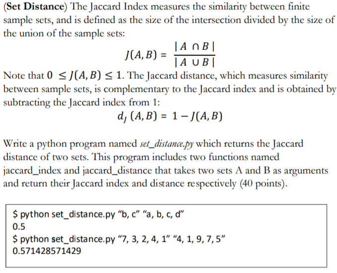 Solved (Set Distance) The Jaccard Index measures the | Chegg.com