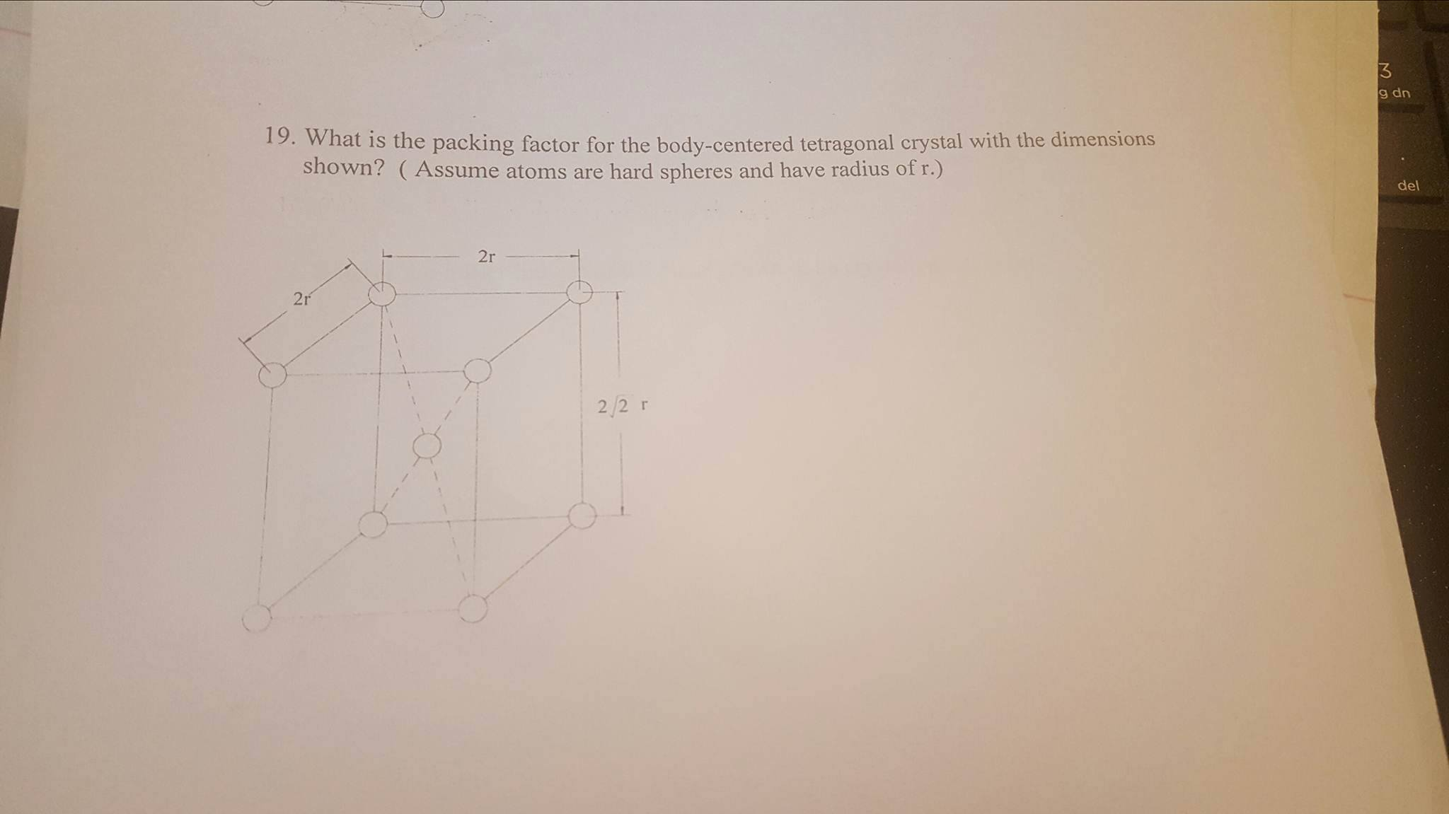 Solved 19. What is the packing factor for the body-centered | Chegg.com