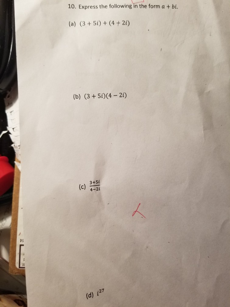 Solved 10 Express The Following In The Form A Bi a 3 Chegg