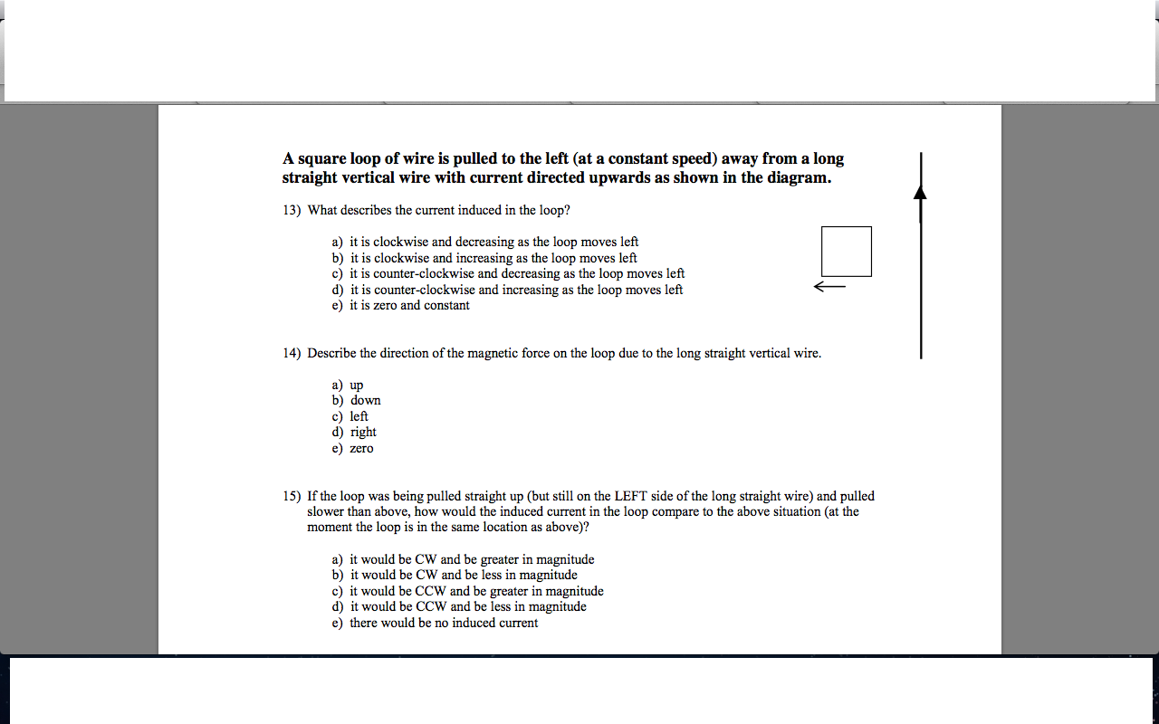 Solved A square loop of wire is pulled to the left (at a | Chegg.com