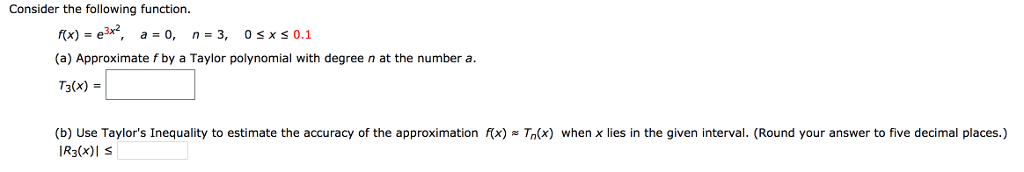 Solved Consider the following function. f (x) = e^3x^2, a = | Chegg.com
