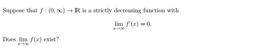 Solved Suppose that f: (0, infinity) rightarrow R is a | Chegg.com
