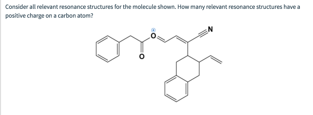 Solved Consider all relevant resonance structures for the | Chegg.com