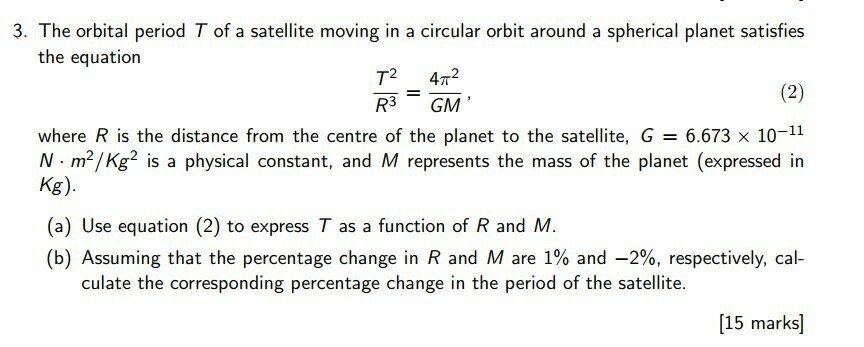 Solved 3. The orbital period T of a satellite moving in a | Chegg.com