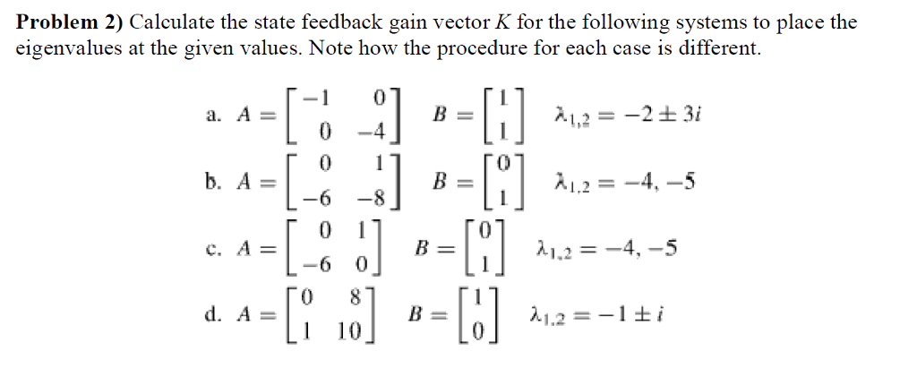 Solved Problem 2) Calculate the state feedback gain vector K | Chegg.com