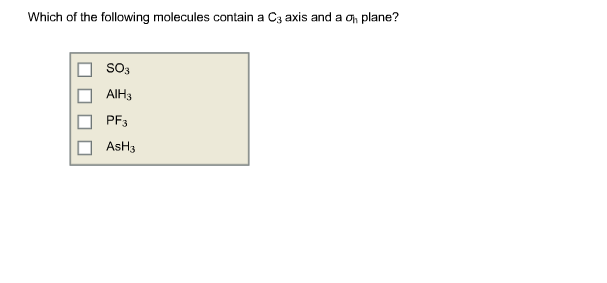 Solved Which of the following molecules contain a C_3 axis | Chegg.com
