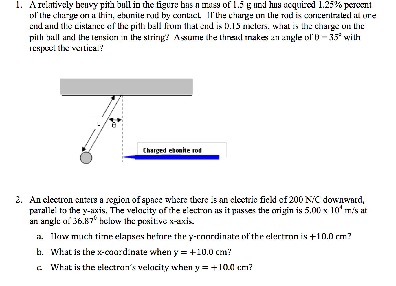 Solved 1. A relatively heavy pith ball in the figure has a | Chegg.com