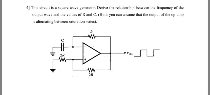 Solved ] This circuit is a square wave generator. Derive the | Chegg.com