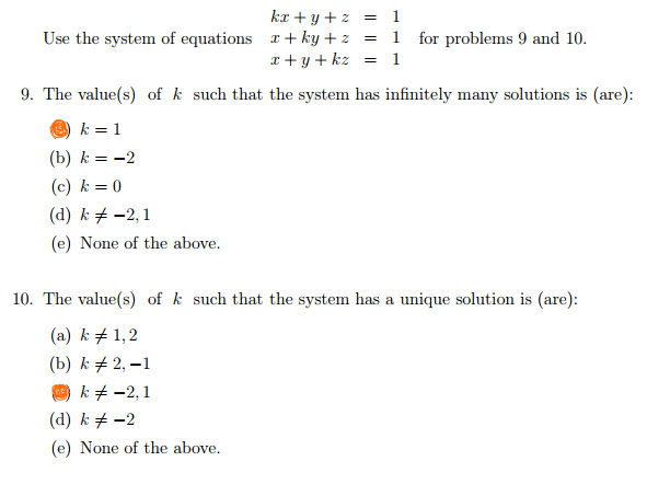 Solved The Value S Of K Such That System Has A Unique And