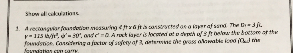Solved Show all calculations. A rectangular foundation | Chegg.com