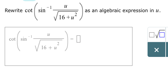 Solved Rewrite cot Sin as an algebraic expression inu 16 +11 | Chegg.com
