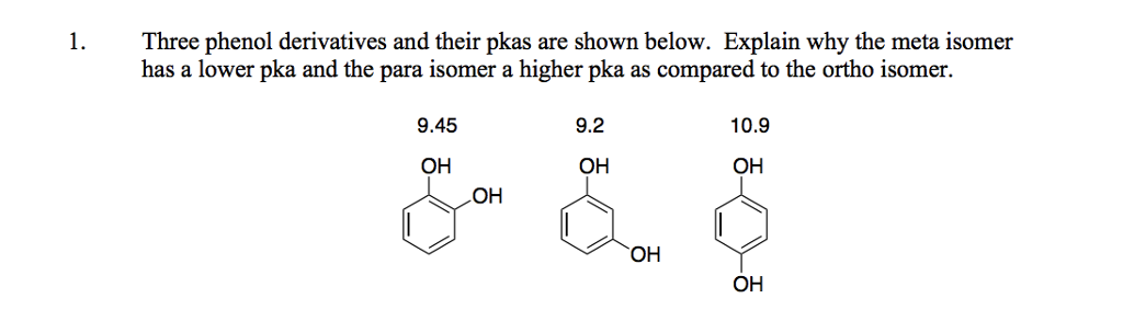 Solved 1 Three phenol derivatives and their pkas are shown | Chegg.com