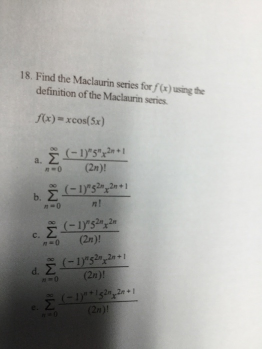 Solved Find the Maclaurin series for f(x) using the | Chegg.com