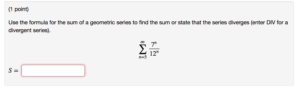 Solved (1 point) Use the formula for the sum of a geometric | Chegg.com