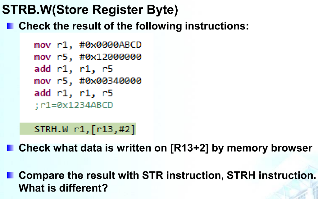 Solved STRB.W(Store Register Byte) I Check the result of the | Chegg.com