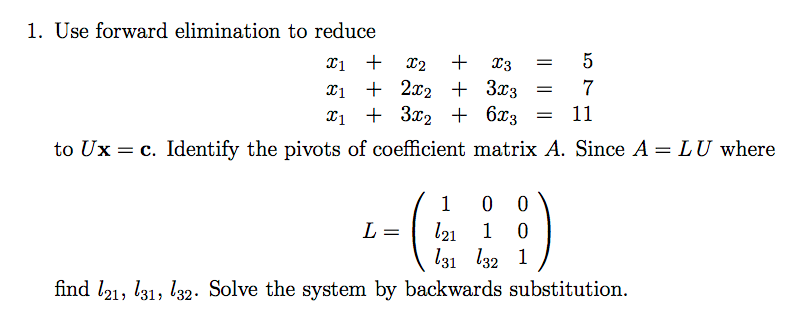 Solved Use forward elimination to reduce the equation to Ux | Chegg.com