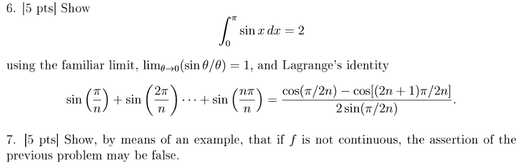 Solved Show integral^pi_0 sin x dx = 2 using the familiar | Chegg.com