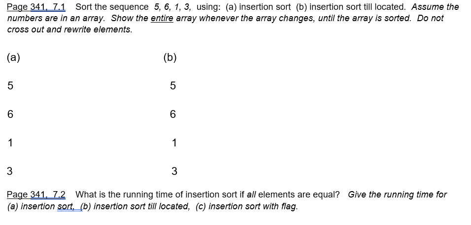 Solved Sort the sequence 5, 6, 1, 3, using: (a) insertion | Chegg.com